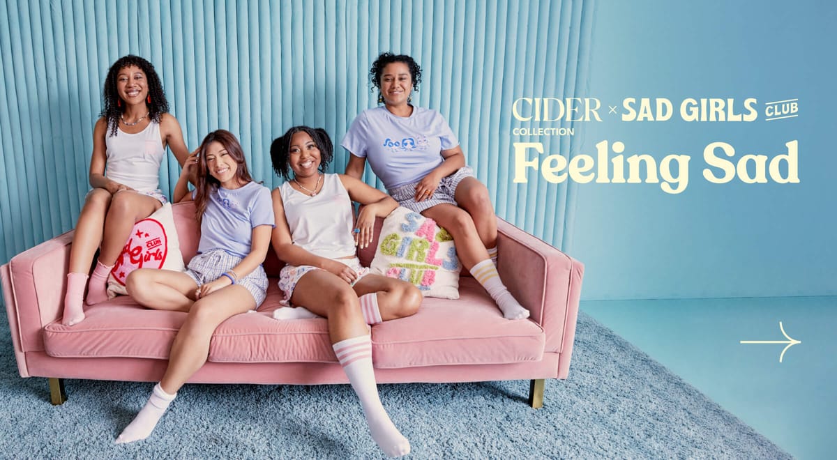 Cider X Sad Girls Club: Mental Health Awareness Month